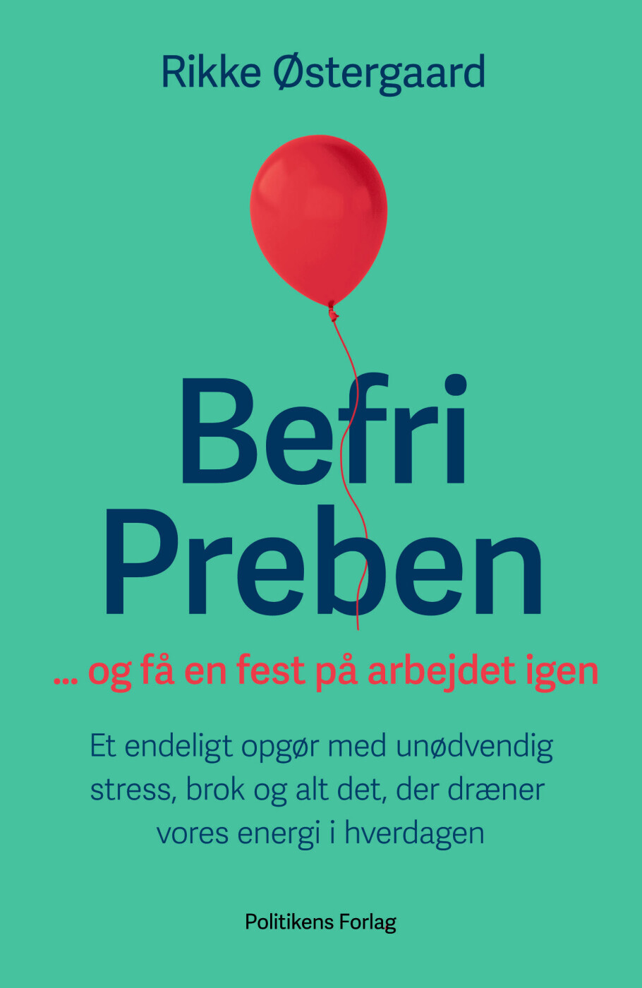 Befri Preben af Rikke Østergaard - Hæftet Bog - Gucca.dk