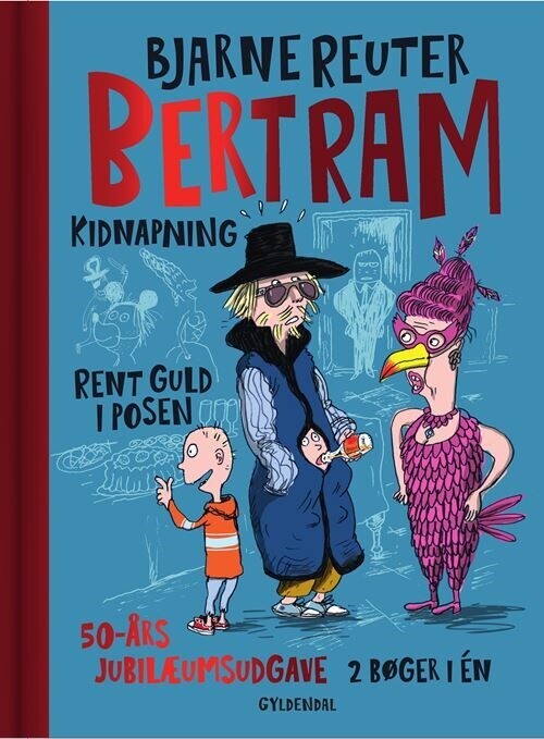 Køb Bertram - Kidnapning Og Rent Guld I Posen af Bjarne Reuter - bog ...