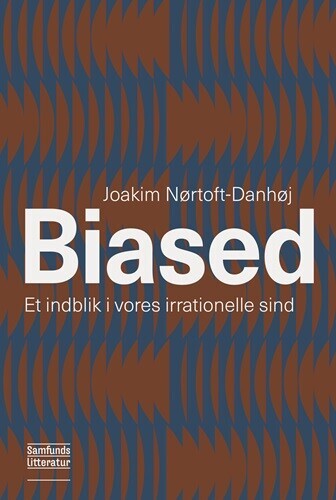 Køb Biased af Joakim Nørtoft-Danhøj - bog hæftet - Gucca.dk