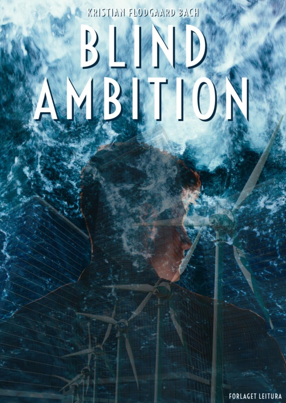 Blind Ambition af Kristian Flodgaard Bach - Hardback Bog - Gucca.dk