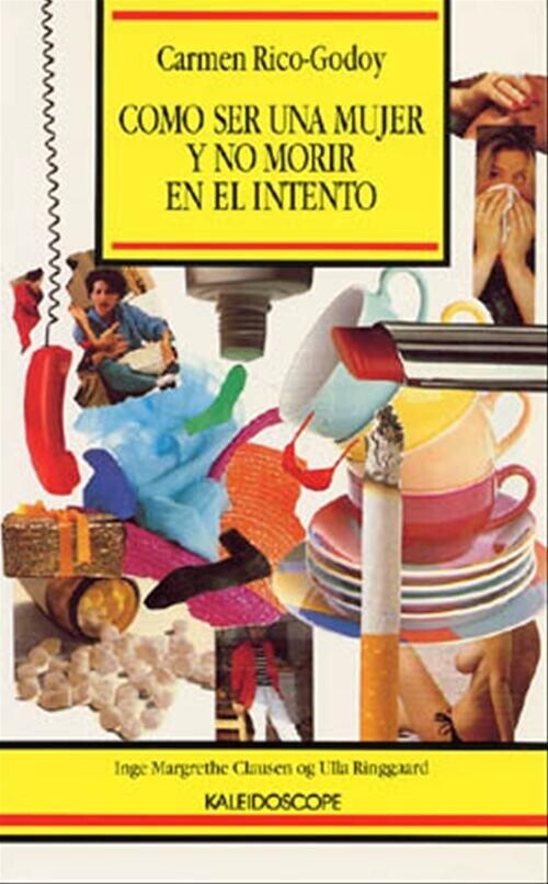 Como Ser Una Mujer Y No Morir En El Intento af Carmen Rico-Godoy - Hæftet Bog - Gucca.dk