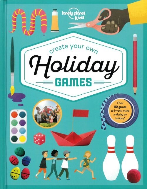 Create Your Own Holiday Games - Lonely Planet Kids - English Book ...
