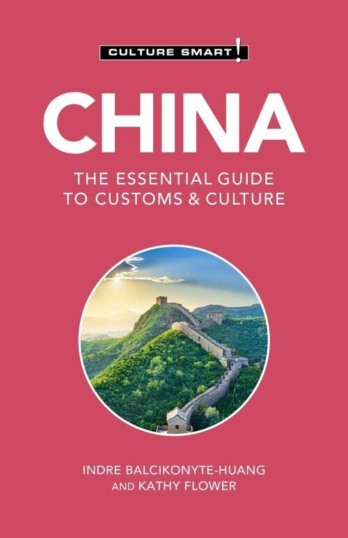 Culture Smart China: The Essential Guide To Customs & Culture af Kathy ...