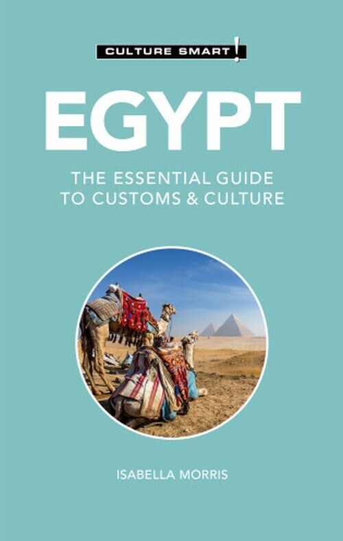 Culture Smart Egypt: The Essential Guide To Customs & Culture af Isabella Morris - English Book ...