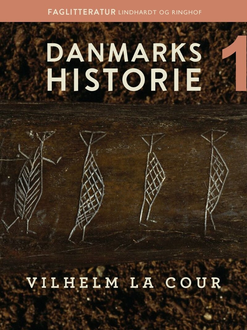 Danmarks Historie. Bind 1 af Vilhelm La Cour - Hæftet Bog - Gucca.dk