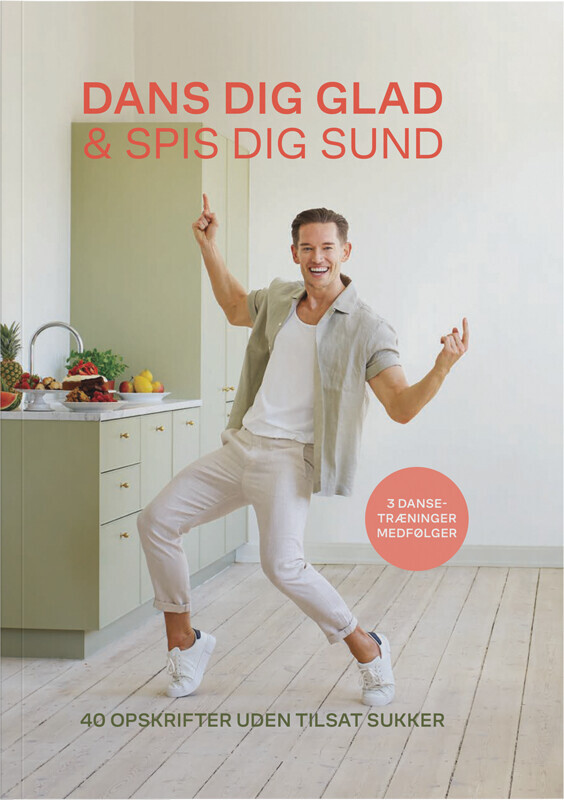 Køb Dans Dig Glad & Spis Dig Sund af Easis A - bog hardback - Gucca.dk