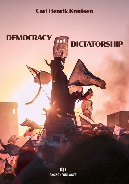 Køb Democracy And Dictatorship af Carl Henrik Knutsen - english book ...