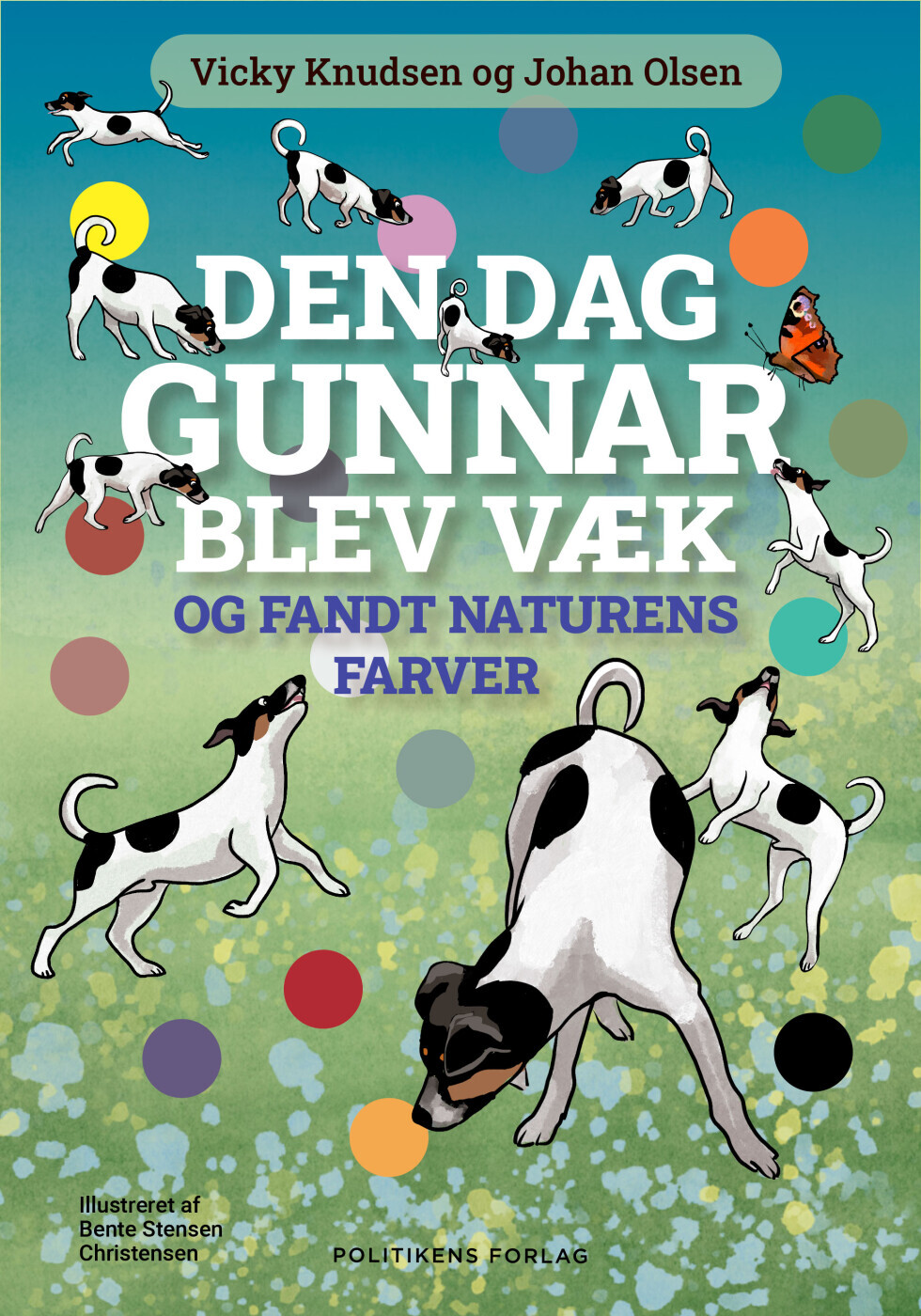 Den Dag Gunnar Blev Væk - Og Fandt Naturens Farver af Johan Olsen ...