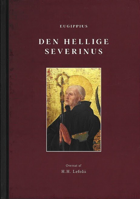 Køb Den Hellige Severinus af Eugippius - bog hardback - Gucca.dk