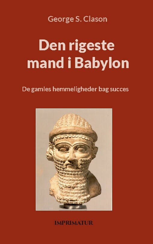 Den Rigeste Mand I Babylon af George Clason - Paperback Bog - Gucca.dk
