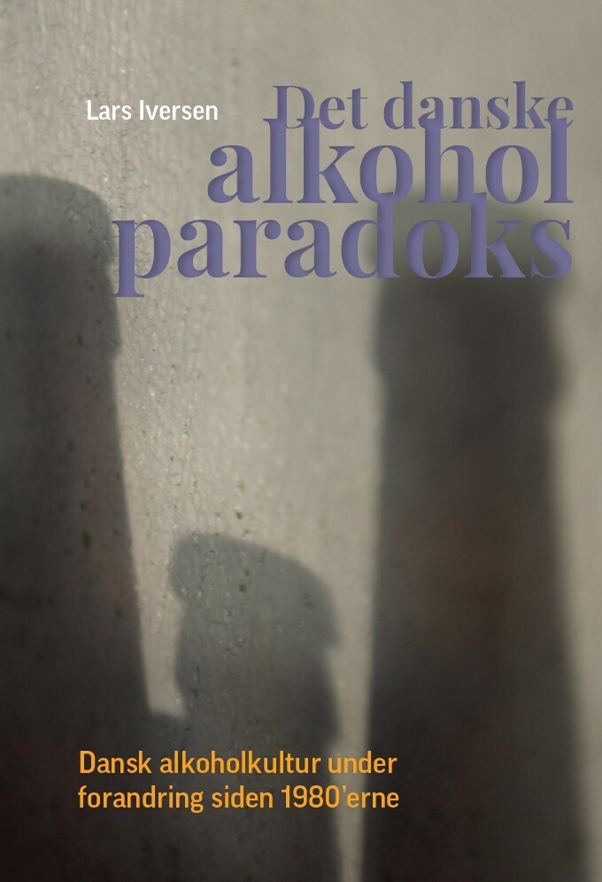 Det Danske Alkoholparadoks af Lars Iversen - Hæftet Bog - Gucca.dk