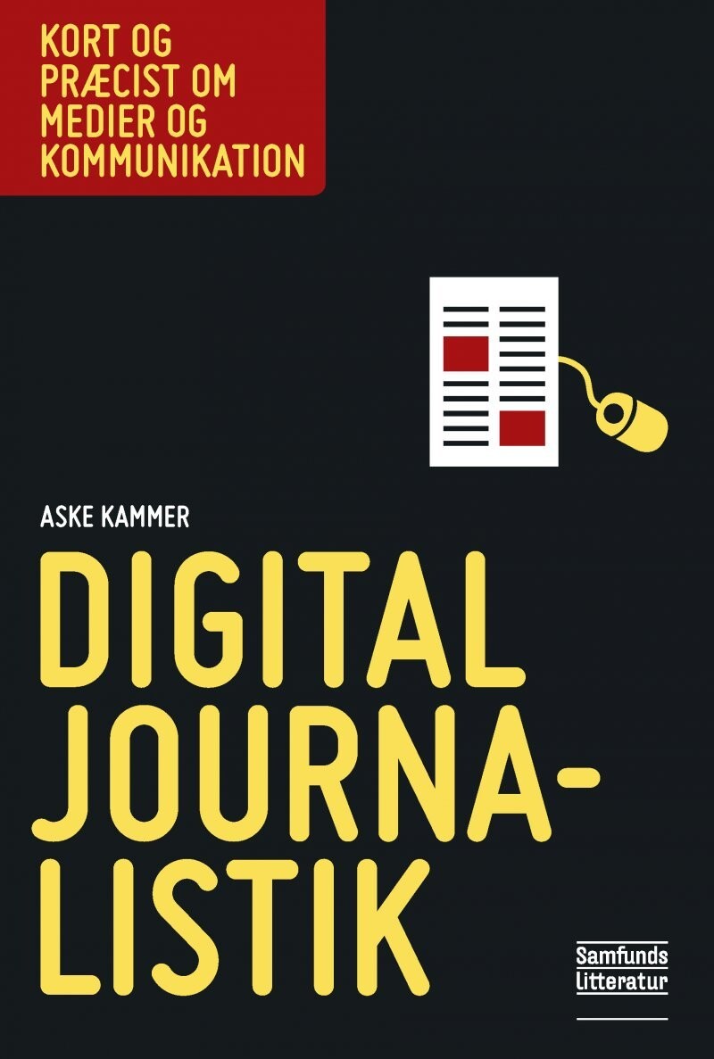 Digital Journalistik af Aske Kammer - Paperback Bog - Gucca.dk