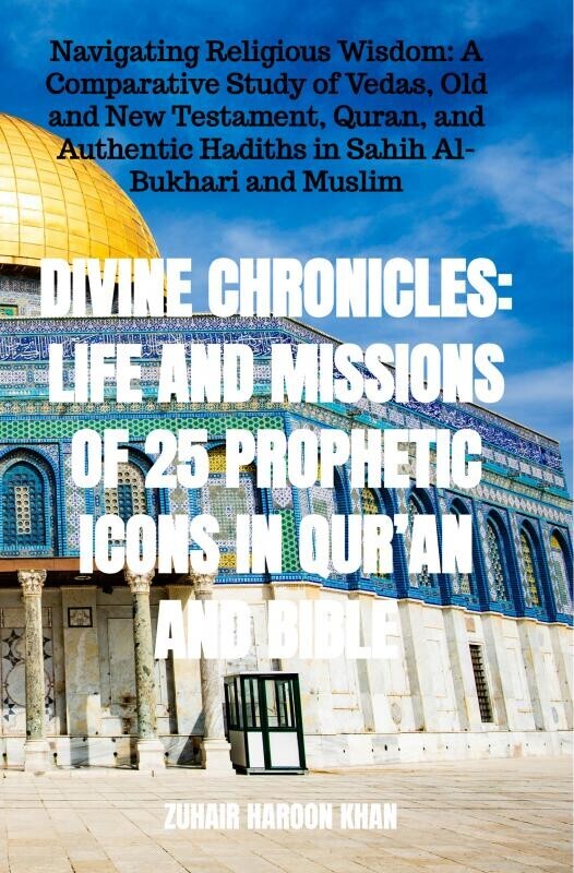 Divine Chronicles - Life And Missions Of 25 Prophetic Icons af Zuhair ...