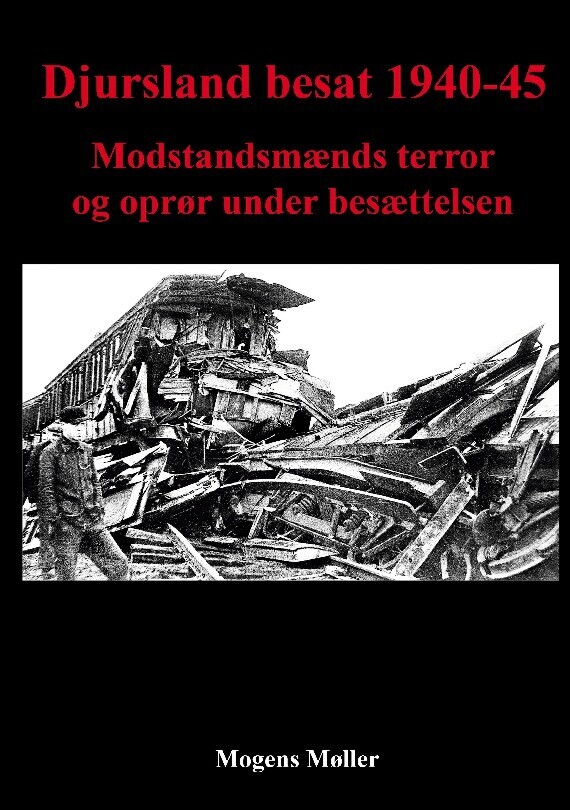 Djursland Besat 1940-45 af Mogens Møller - Paperback Bog - Gucca.dk