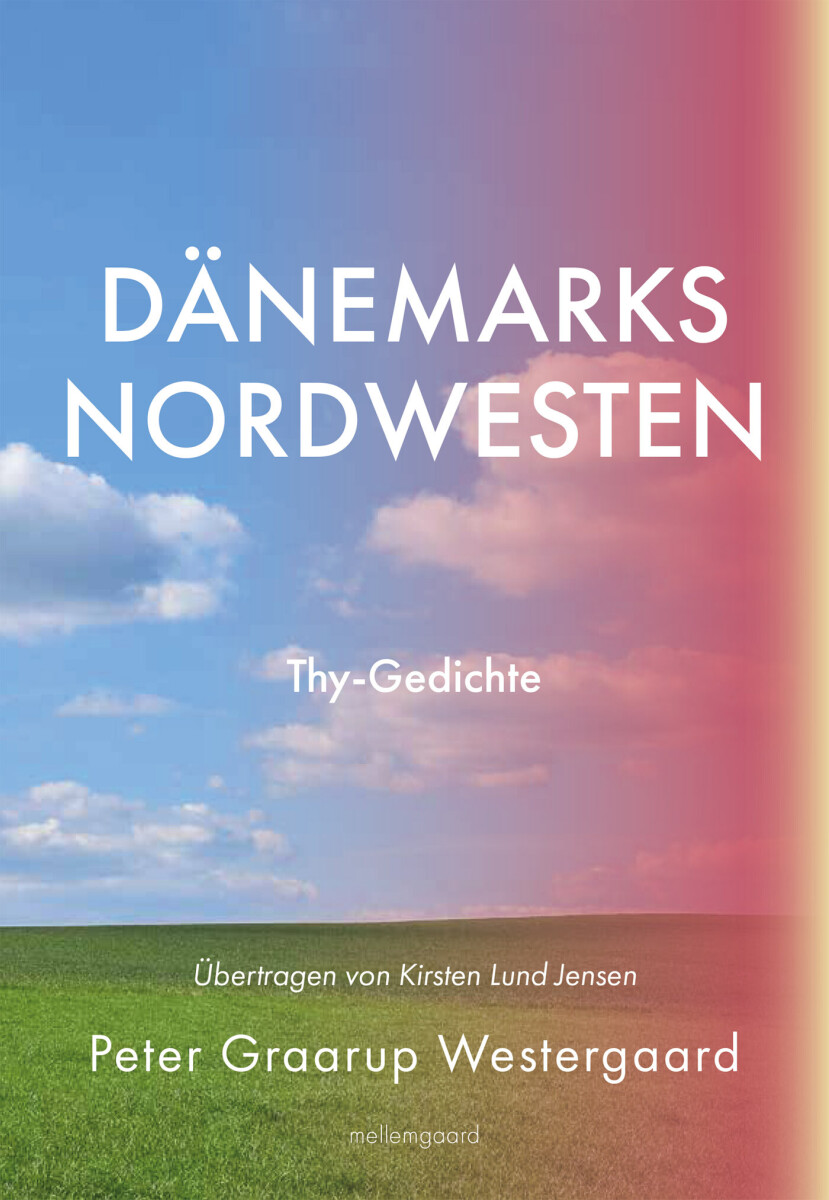 Køb Dänemarks Nordwesten af Peter Graarup Westergaard - tysk bog - Gucca.dk