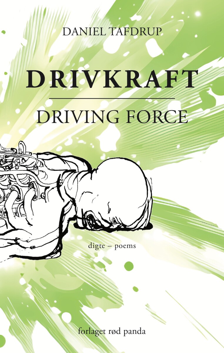 Drivkraft - Driving Force af Daniel Tafdrup - Paperback Bog - Gucca.dk