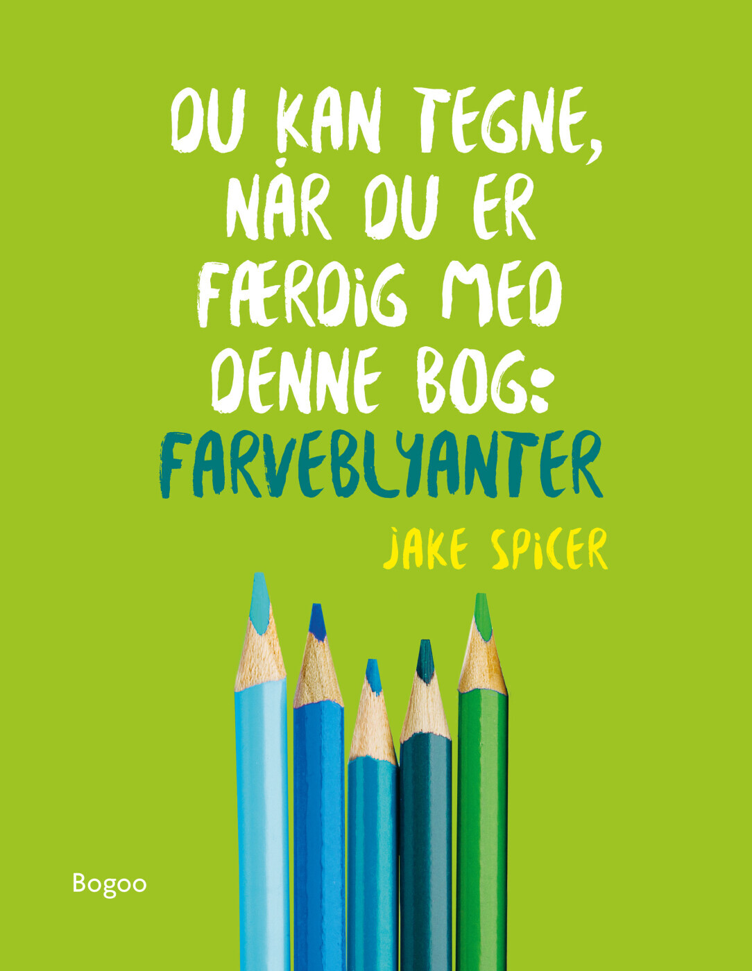 Du Kan Tegne, Når Du Er Færdig Med Denne Bog: Farveblyanter af Jake ...