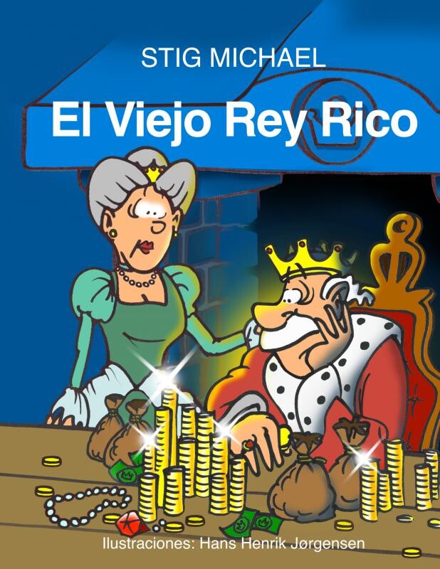 El Viejo Rey Rico af Stig Michael - Spansk Bog - Gucca.dk