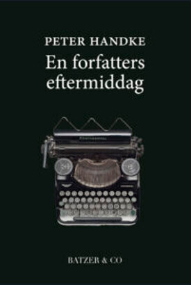 Køb En Forfatters Eftermiddag af Peter Handke - bog hæftet - Gucca.dk