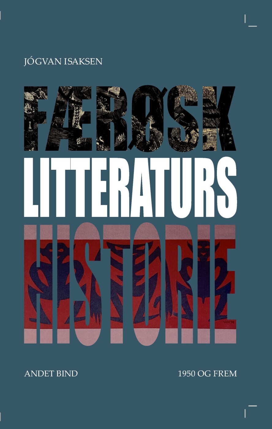 Færøsk Litteraturs Historie Ande Bind 1950 Og Frem af Jógvan Isaksen - Indbundet Bog - Gucca.dk