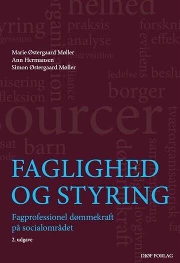 Køb Faglighed Og Styring af Simon Østergaard Møller - bog hæftet - Gucca.dk