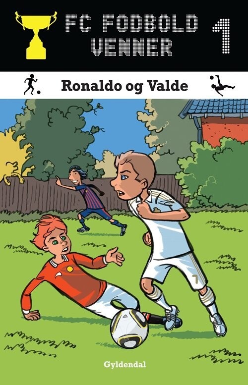 Fc Fodboldvenner 1 - Ronaldo Og Valde af Lars Bøgeholt Pedersen - Indbundet Bog - Gucca.dk