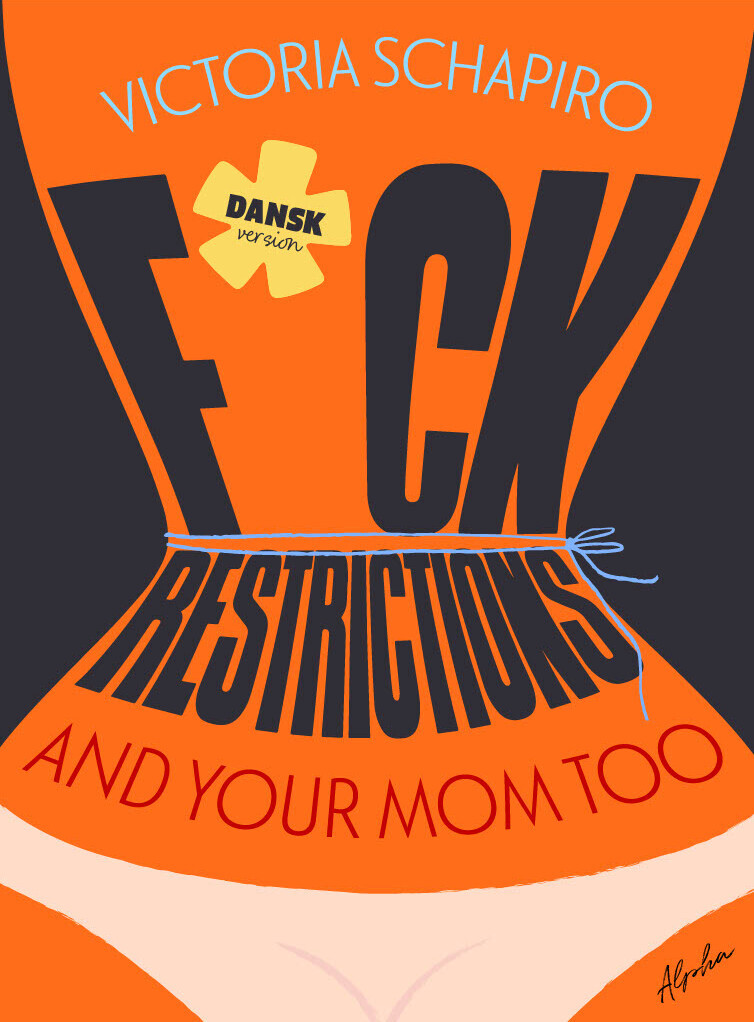 F*ck Restrictions - And Your Mom Too af Victoria Schapiro - Hæftet Bog - Gucca.dk