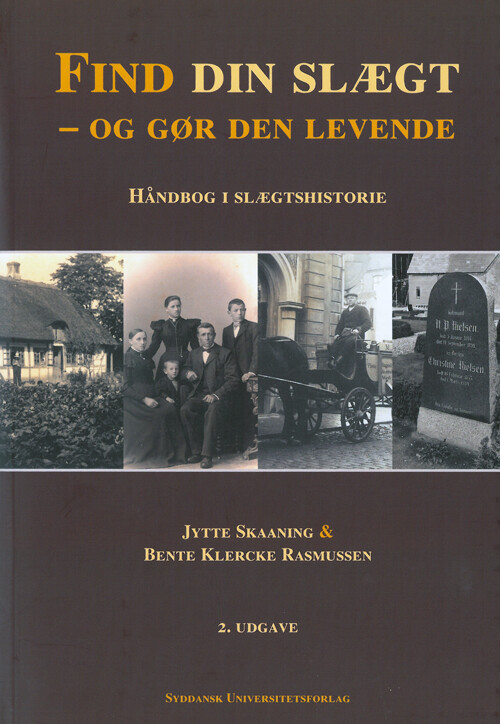 Køb Find Din Slægt - Og Gør Den Levende af Jytte Skaaning - bog hæftet ...