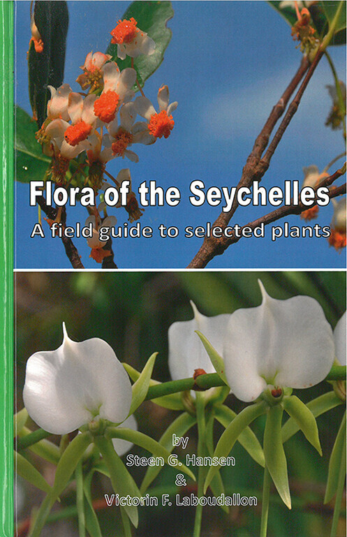Flora Of The Seychelles : A Field Guide To Selected Plants af Steen G ...