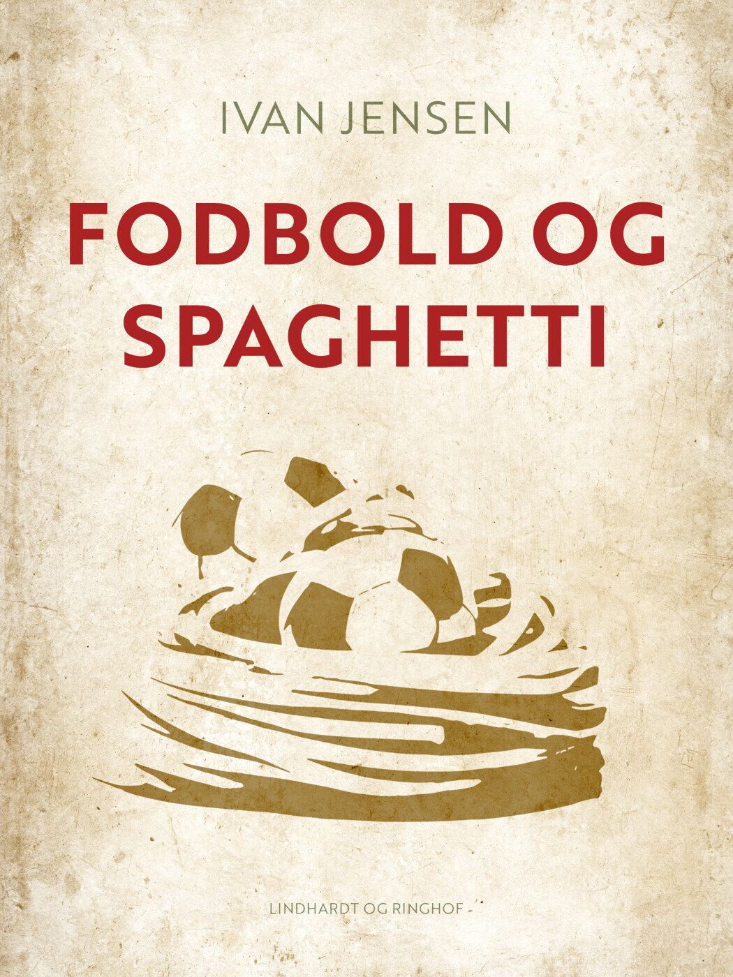Køb Fodbold Og Spaghetti af Ivan Jensen - bog hæftet - Gucca.dk