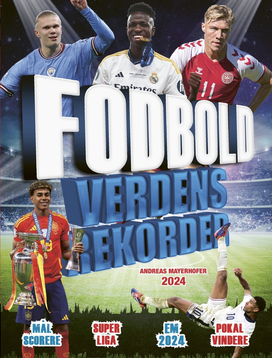 Fodbold Verdensrekorder 2024 af Andreas Mayerhofer - Indbundet Bog - Gucca.dk
