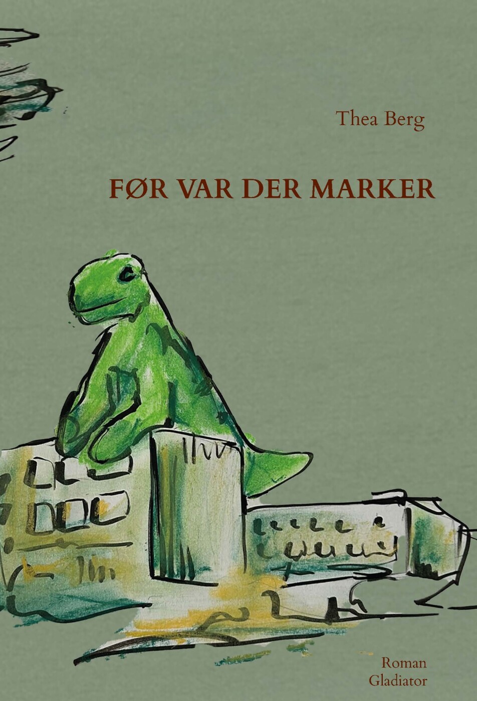 Før Var Der Marker af Thea Berg - Paperback Bog - Gucca.dk