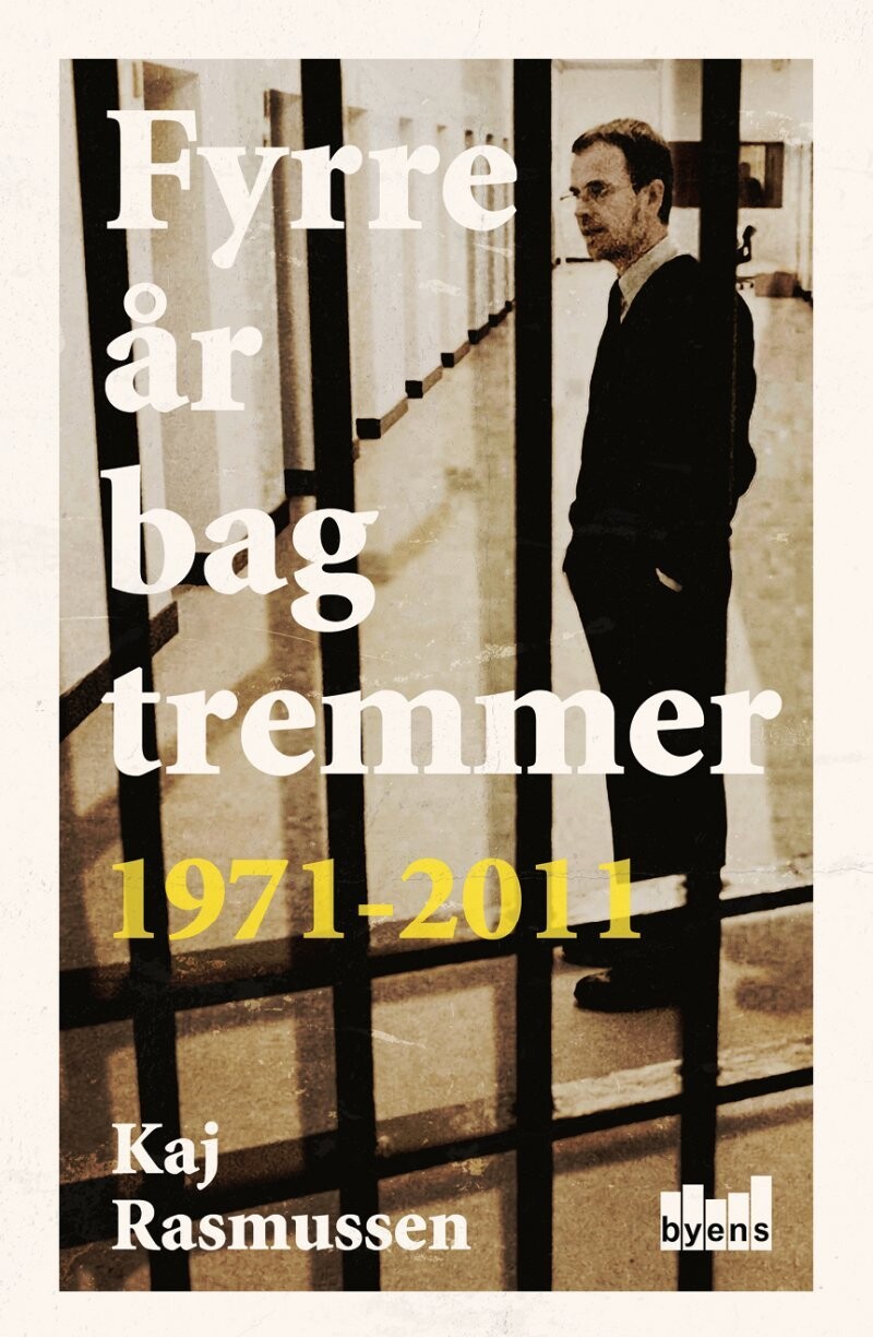 Fyrre år Bag Tremmer af Kaj Rasmussen - Hæftet Bog - Gucca.dk