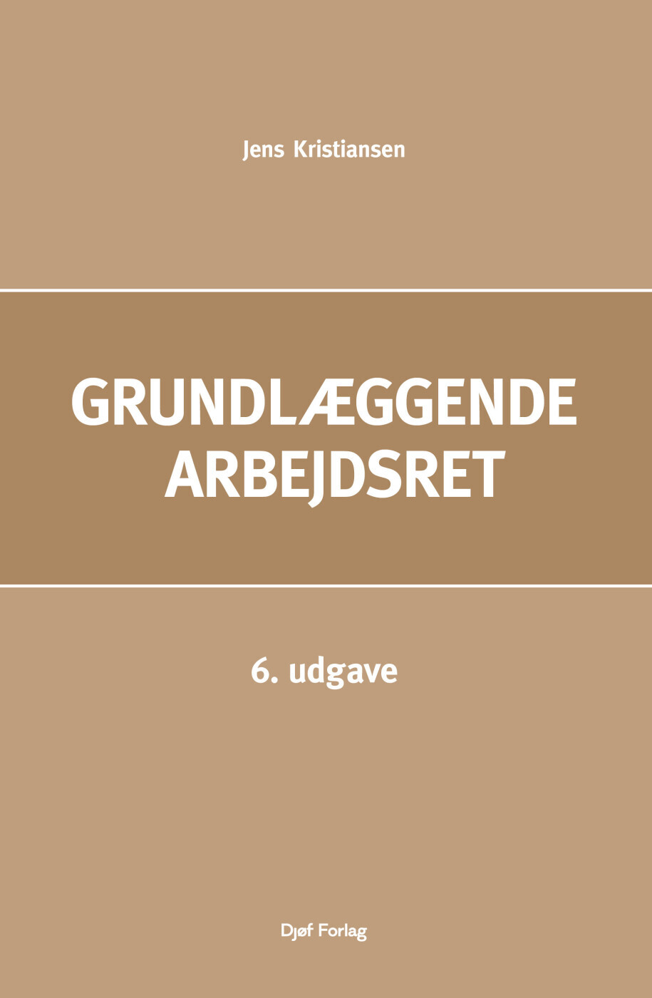 Grundlæggende Arbejdsret af Jens Kristiansen - Hardback Bog - Gucca.dk