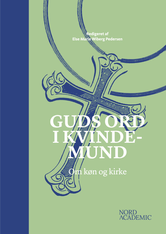 Køb Guds Ord I Kvindemund af Else Marie Wiberg Pedersen - bog indbundet ...