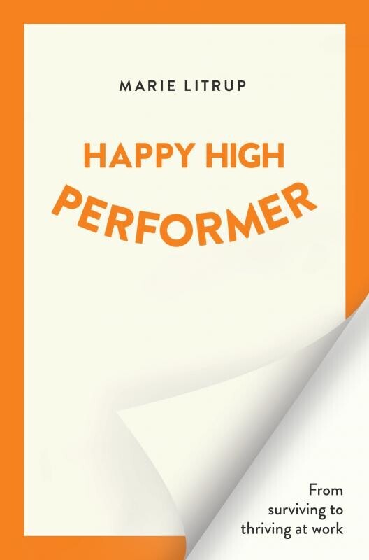 Køb Happy High Performer af Marie Litrup - english book - Gucca.dk