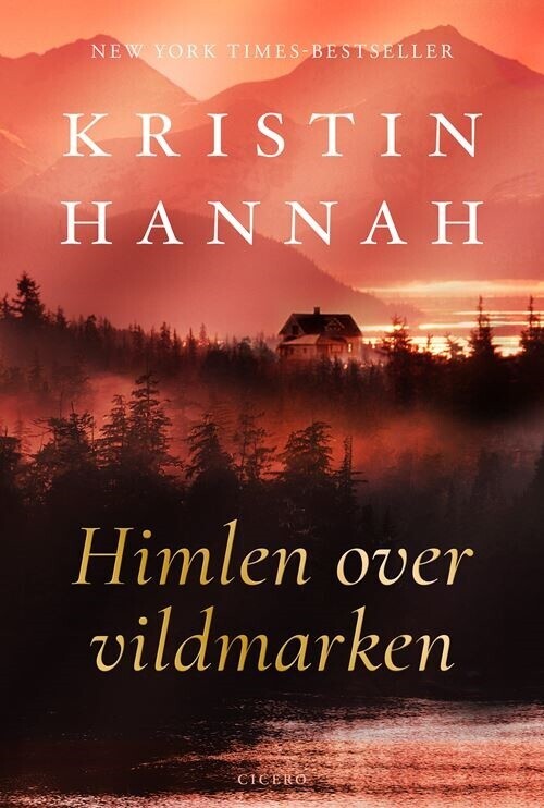 Køb Himlen Over Vildmarken af Kristin Hannah - bog indbundet - Gucca.dk