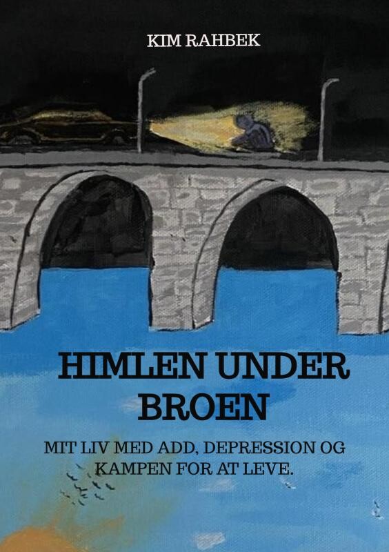 Køb Himlen Under Broen af Kim Rahbek - bog paperback - Gucca.dk