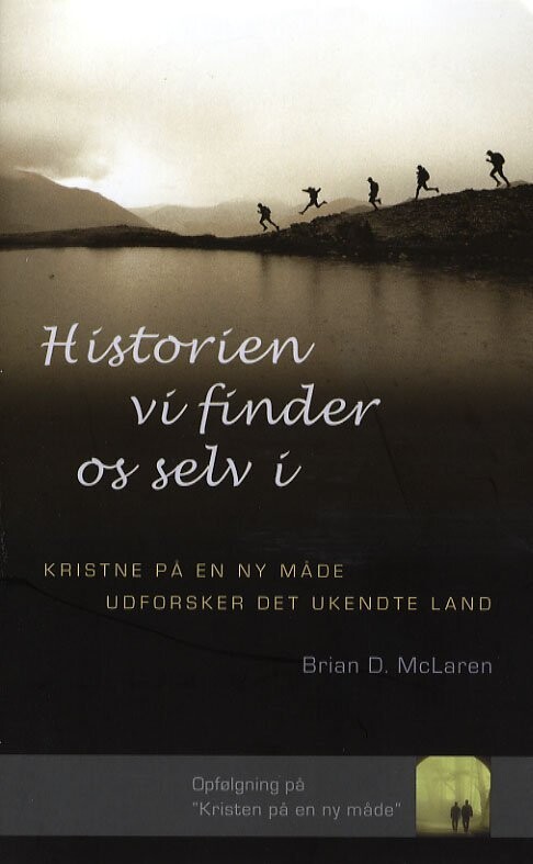 Historien Vi Finder Os Selv I af Brian D. Mclaren - Hæftet Bog - Gucca.dk