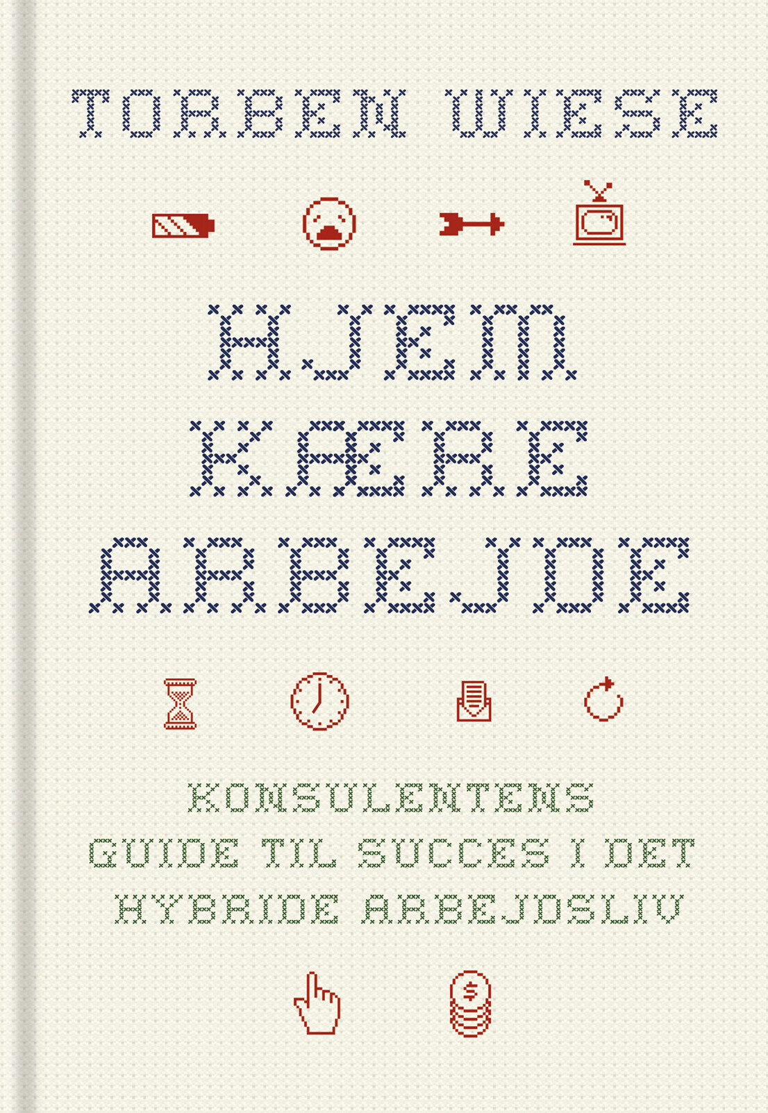 Køb Hjem Kære Arbejde af Torben Wiese - bog hardback - Gucca.dk