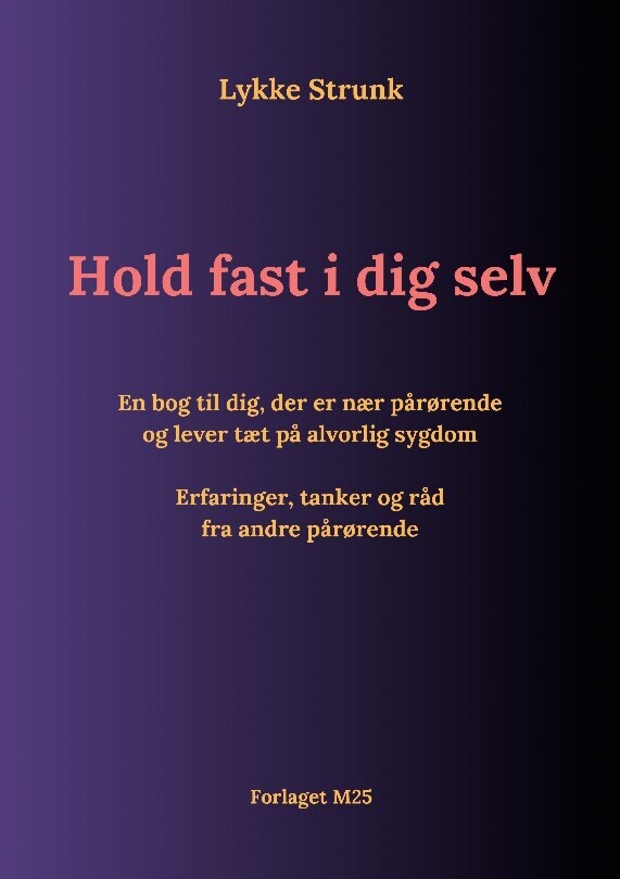Hold Fast I Dig Selv af Lykke Strunk - Paperback Bog - Gucca.dk