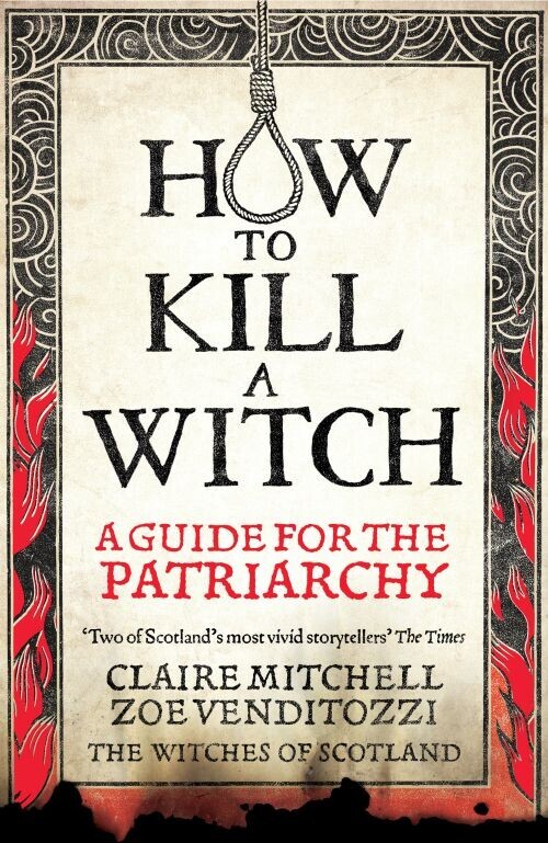 Køb How To Kill A Witch: A Guide For The Patriarchy af Claire Mitchell ...