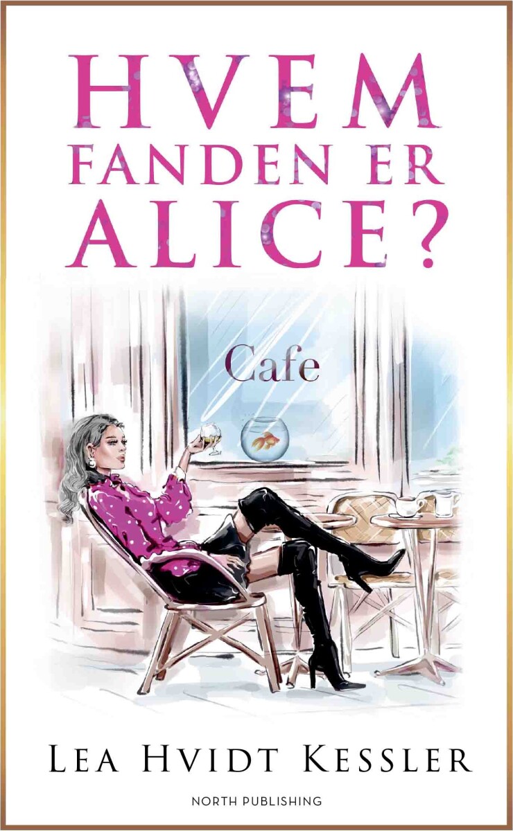 Køb Hvem Fanden Er Alice? af Lea Hvidt Kessler - bog hæftet - Gucca.dk