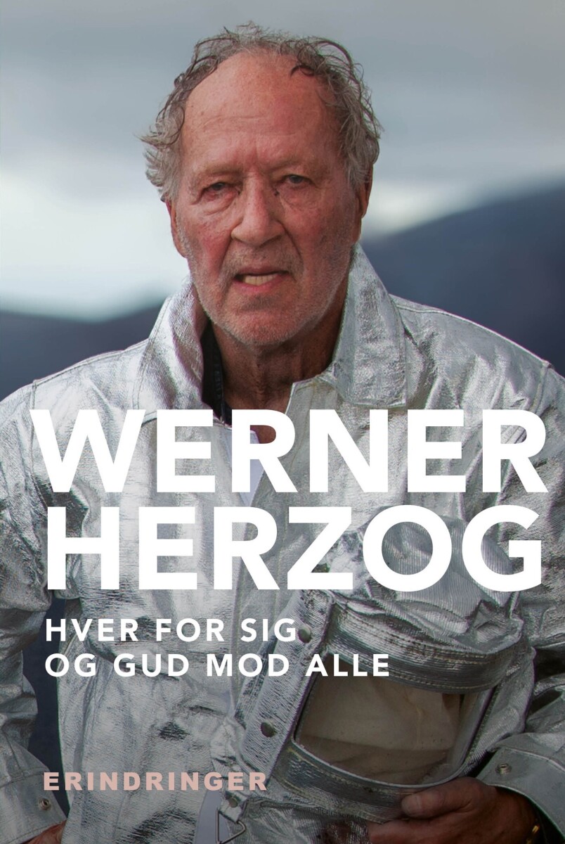 Køb Hver For Sig Og Gud Mod Alle af Werner Herzog - bog hæftet - Gucca.dk