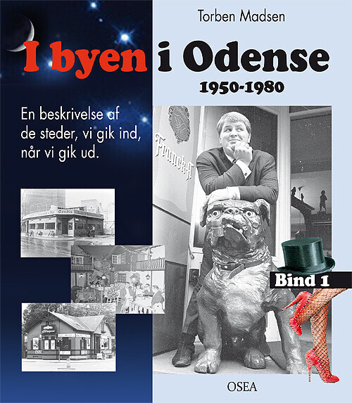 Køb I Byen I Odense, 1950-1980. Bind 1 af Torben Madsen - bog indbundet ...