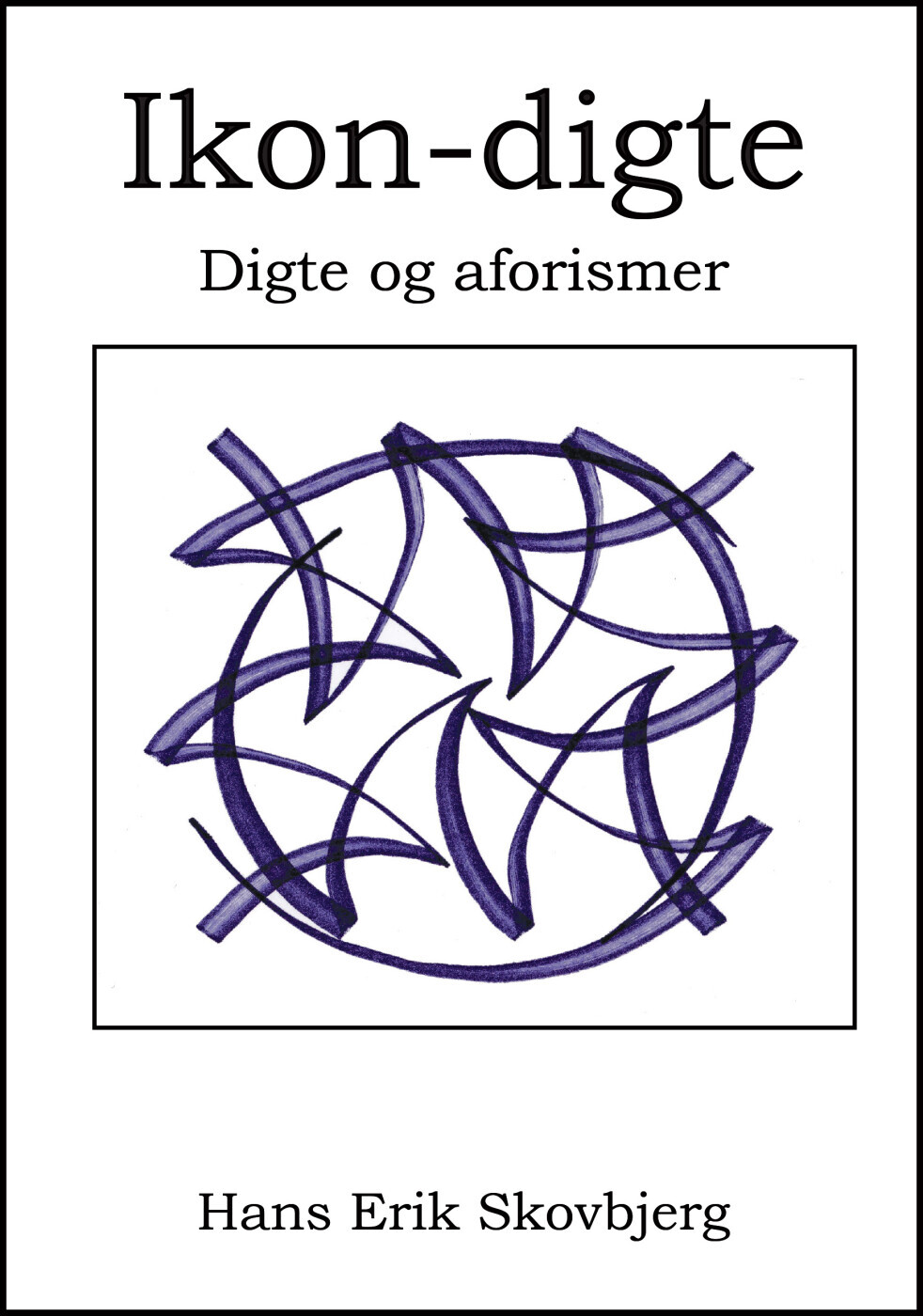 Ikon-digte af Hans Erik Skovbjerg - Paperback Bog - Gucca.dk