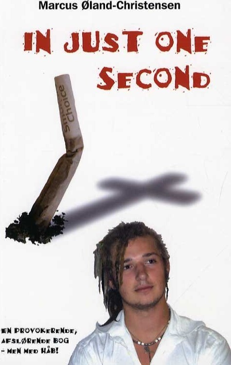 Køb In Just One Second af Marcus Øland-Christensen - bog hæftet - Gucca.dk