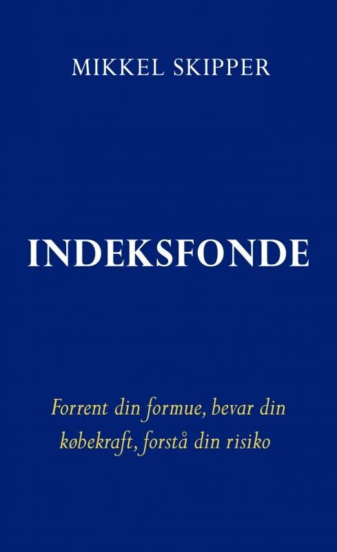 Indeksfonde af Mikkel Skipper - Paperback Bog - Gucca.dk