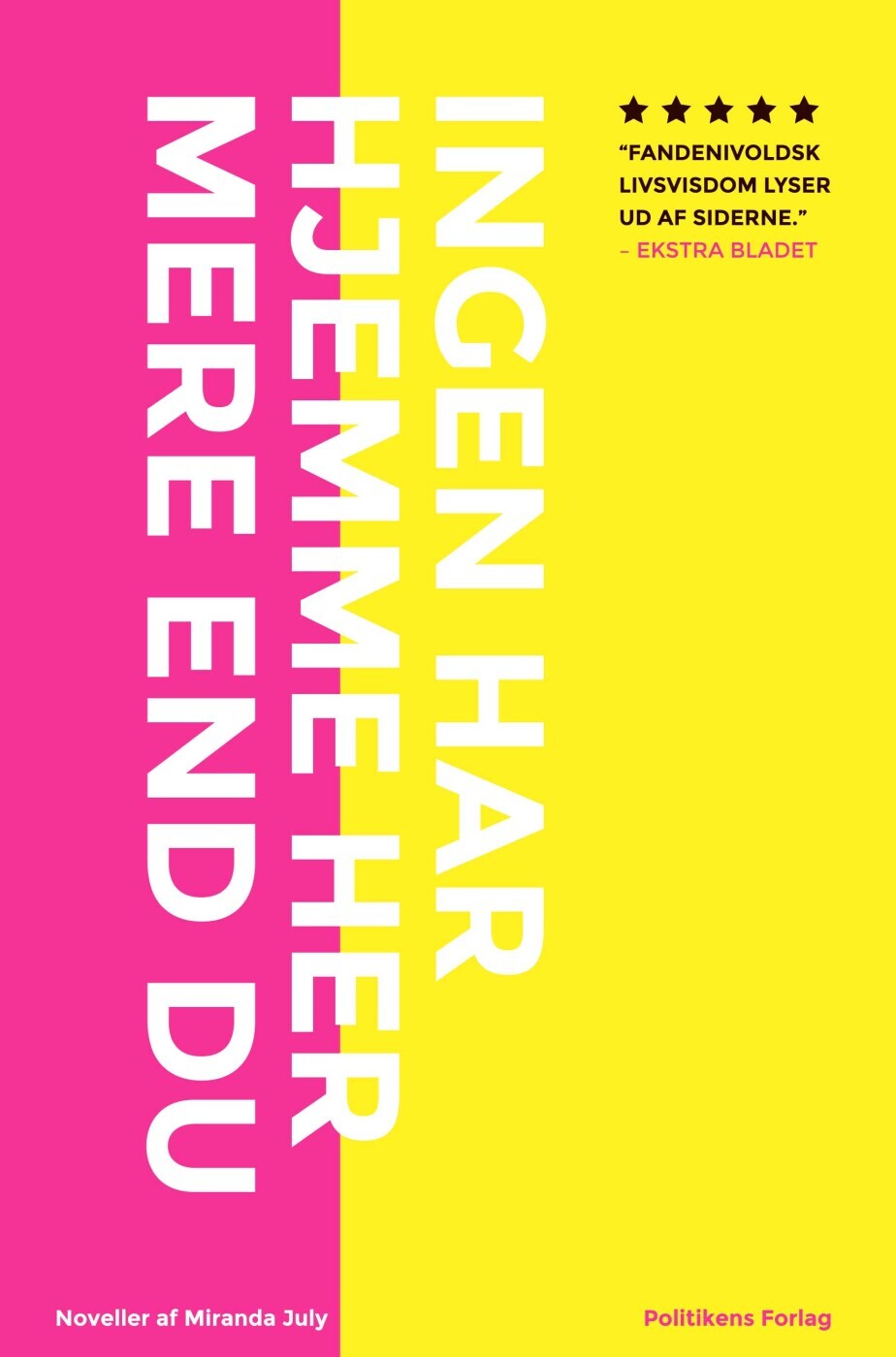 Køb Ingen Har Hjemme Her Mere End Du af Miranda July - bog paperback ...