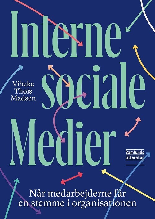 Interne Sociale Medier af Vibeke Thøis Madsen - Hæftet Bog - Gucca.dk